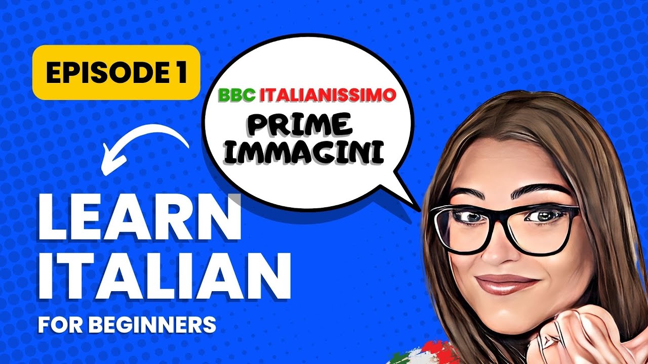 🤓Learn Italian for Beginners - Italianissimo BBC 01 - Prime immagini👁 - YouTube