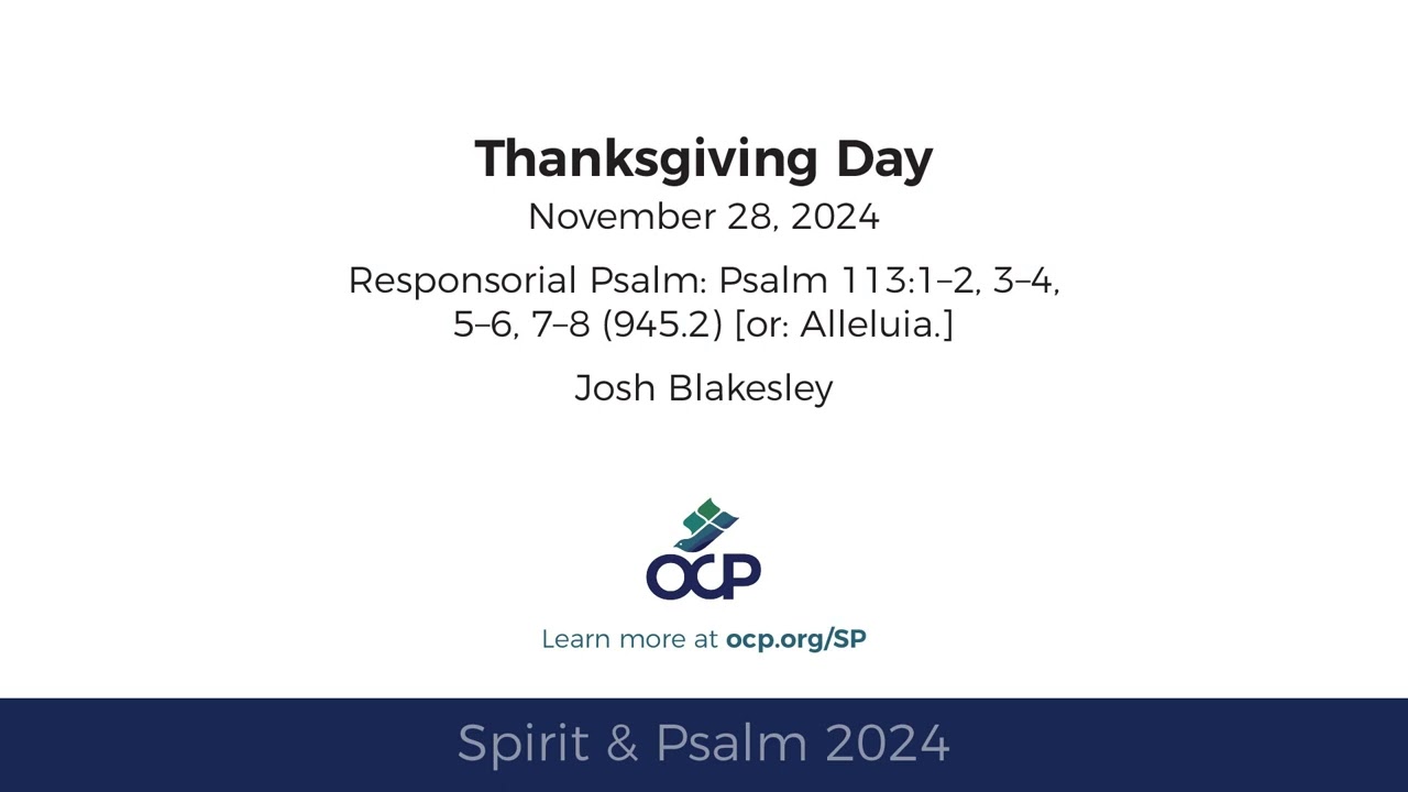 Spirit Psalm Thanksgiving Day 2024 Year B Psalm 113 Spirit Psalm Thanksgiving Day 2024 Year B Psalm 113
