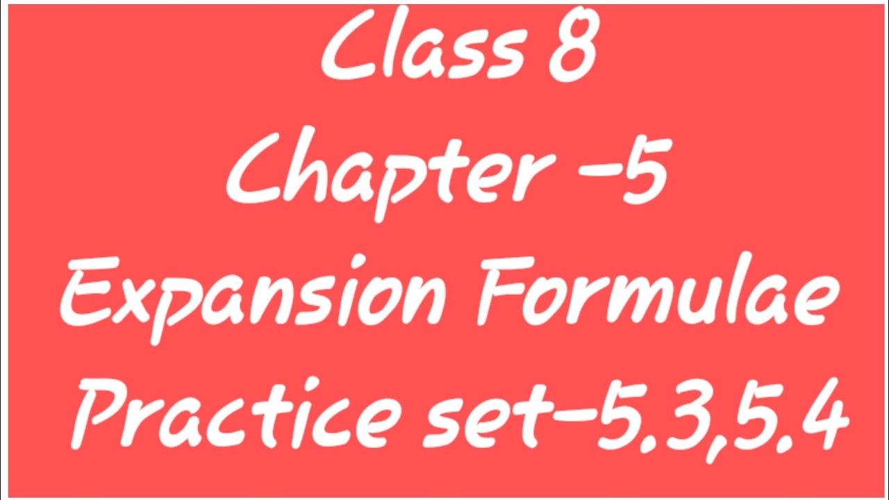 EXPANSION FORMULAE || CLASS 8 MATHS CHAPTER 5 EX 5.3 _5.4 || EXPANSION ...
