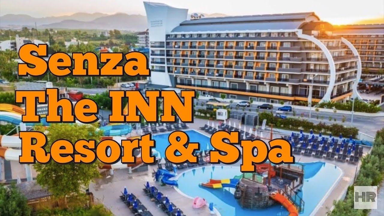 SENZA THE INN RESORT & SPA 5 * Alanya, Turkey 🇹🇷 - YouTube