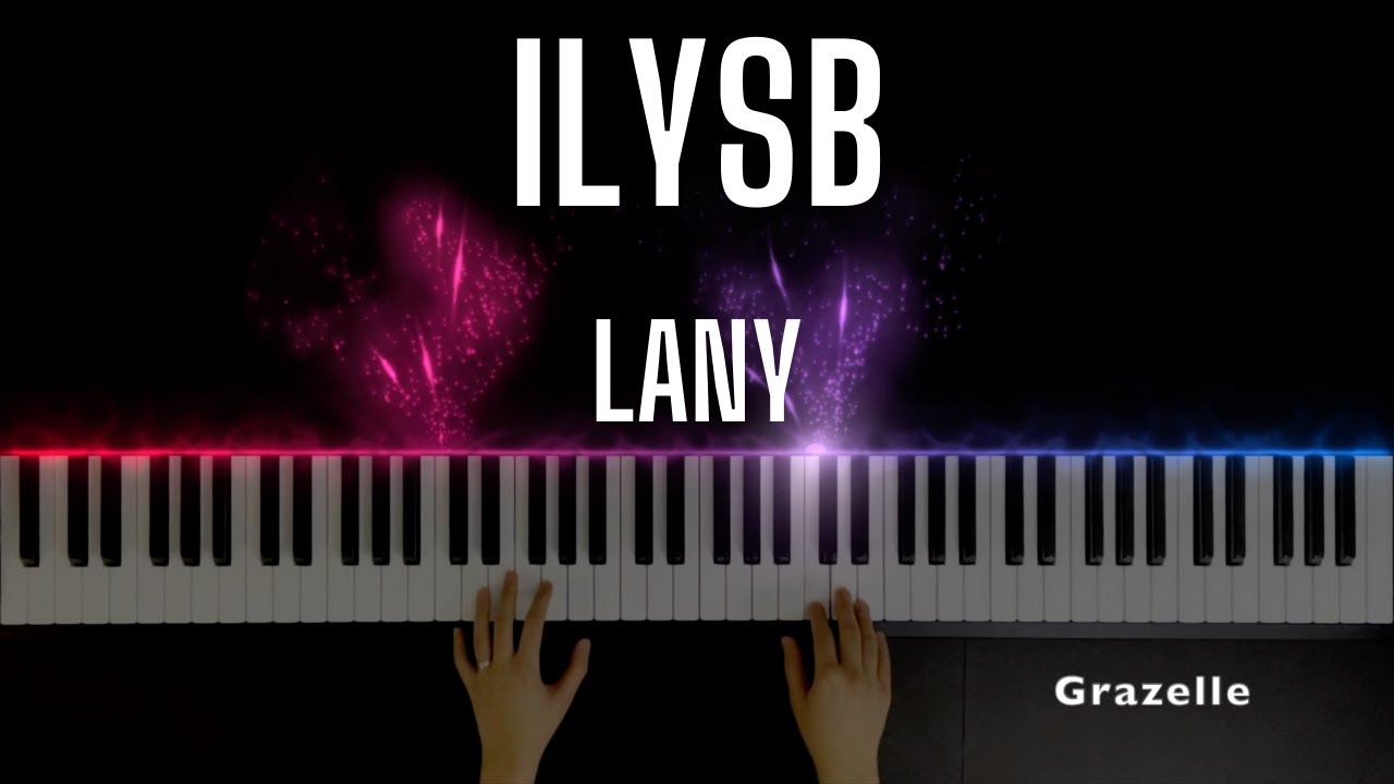 ILYSB - LANY | Piano Cover | Tutorial - YouTube