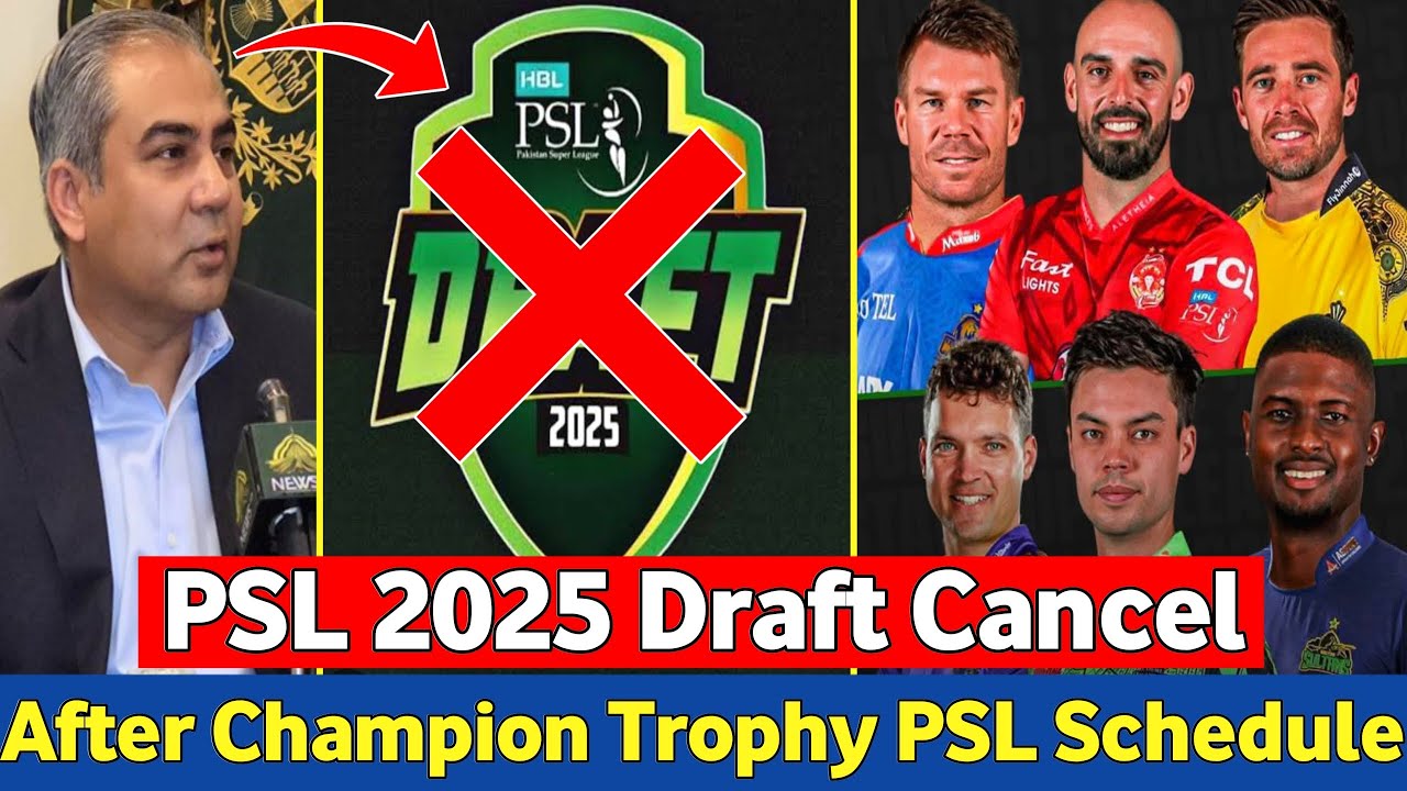 PSL 2025 Draft Cancel | HBL PSL 10 Draft Date and New Veneu | Pakistan ...