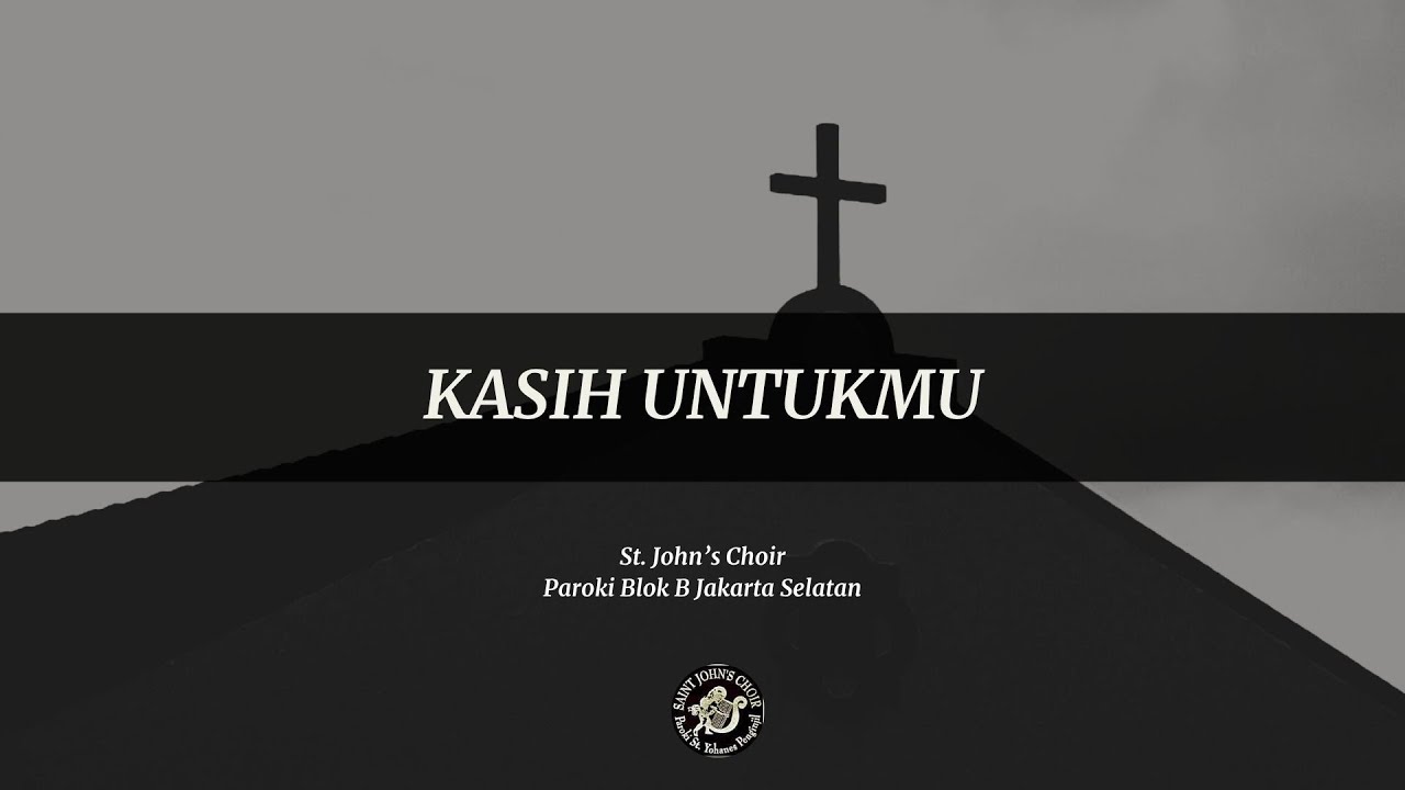 Kasih Untuk-Mu - St. John's Choir Paroki Blok B, 5 Oktober 2025 - YouTube