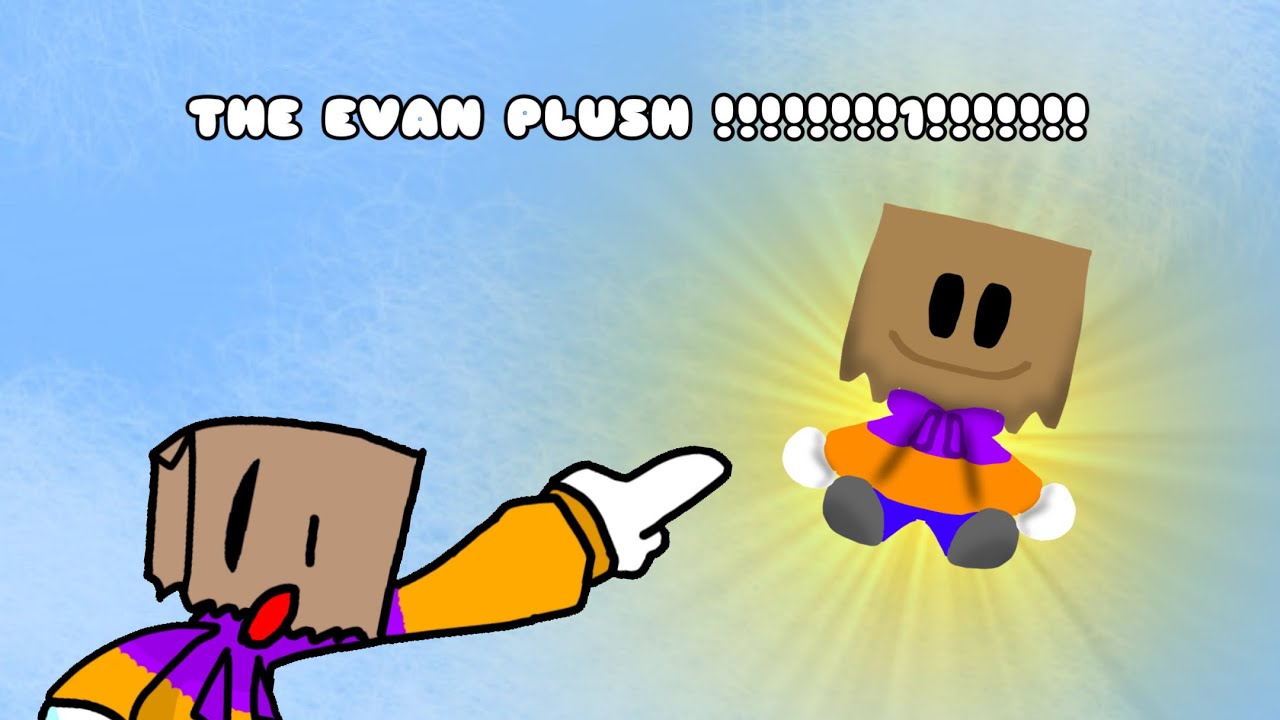 The Evan plush advertisement !!!!!!!1!! (concept) - YouTube