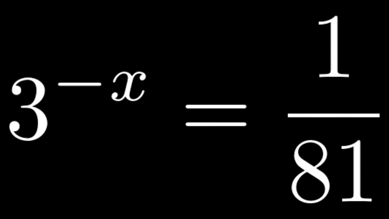 Learn To Solve An Exponential Equation Example With 3 x 1 81 YouTube