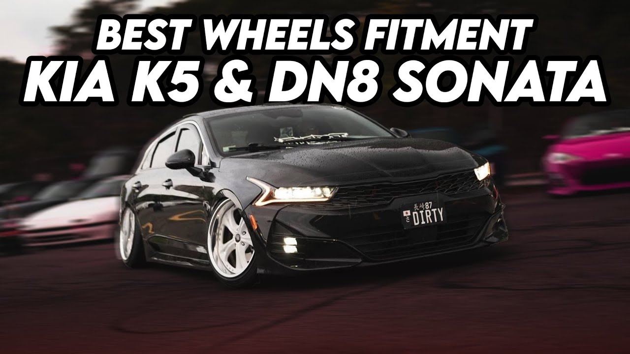 WHAT WHEELS REALLY FIT YOUR 2020+ KIA K5 AND HYUNDAI SONATA - K5 AND DN8 FITMENT GUIDE - YouTube