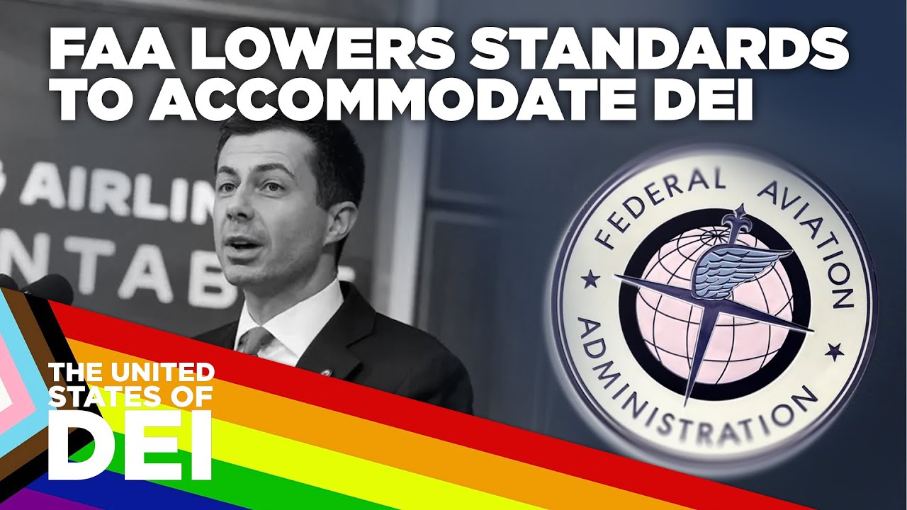 FAA Lowers Standards To Accommodate DEI - YouTube