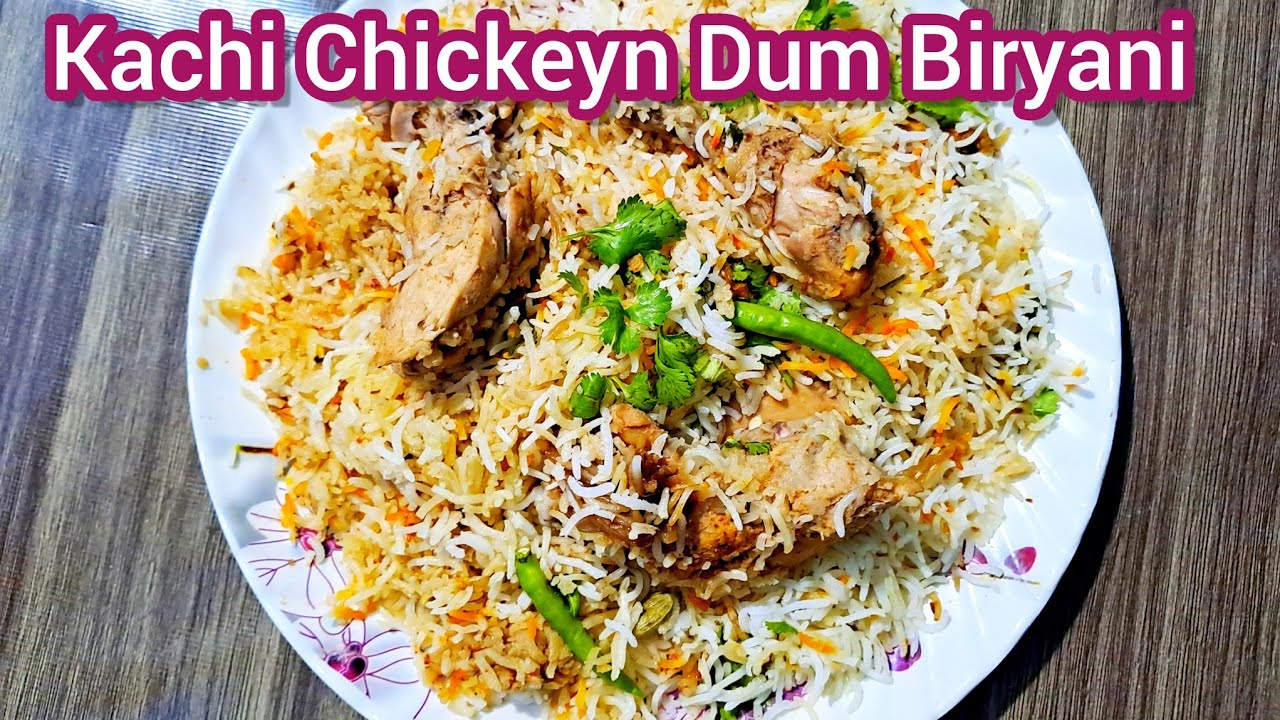 Hyderabadi Kachi Chicken Dum Biryani | Chicken Biryani | World Famous ...