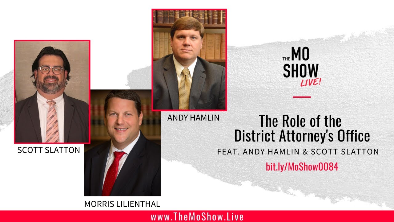 Mo Show Live with Andy Hamlin and Scott Slatton, District Attorneys ...