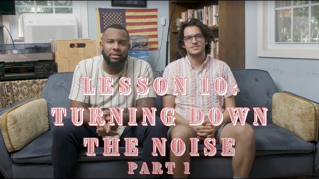 Lesson 10: Turning Down the Noise (Part 1) - YouTube