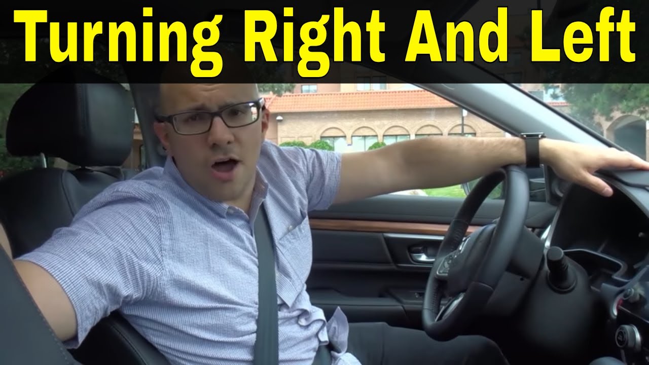 Learning To Drive-Turning Right And Left - YouTube