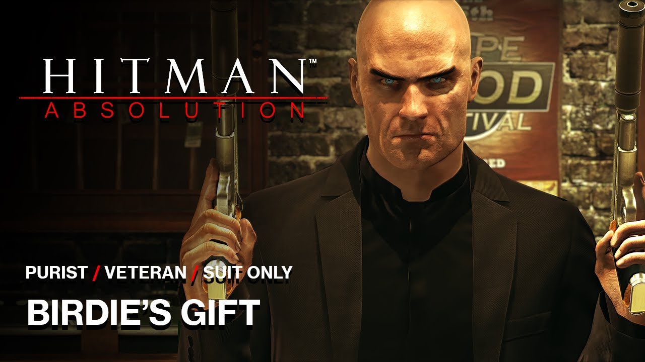 Hitman: Absolution - Mission #8 - Birdie's Gift (Purist, Veteran, Suit ...