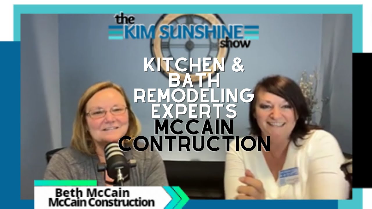 "the Kim Sunshine show" Interviews Beth McCain Of McCain Construction ...