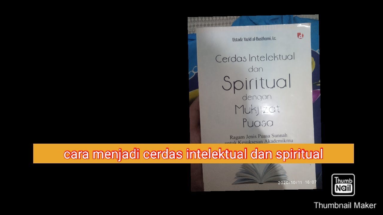 Review buku cerdas intelektual dan spiritual karangan ustadz Yazid ...