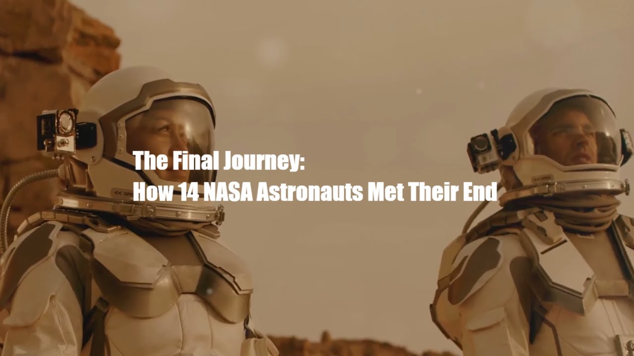 The Final Journey: How 14 NASA Astronauts Met Their End - YouTube