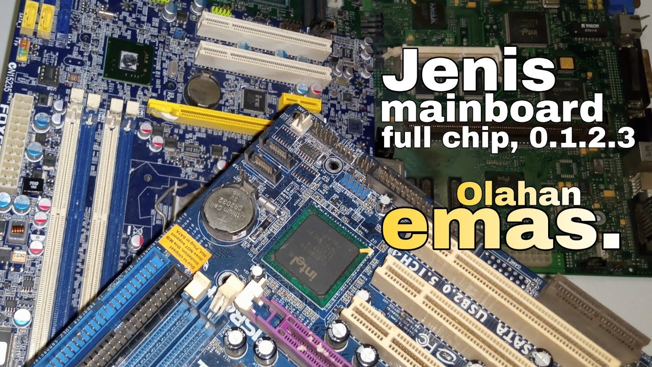 Mengenal Aneka Jenis mainboard komputer || begini sortirnya Jika di ...