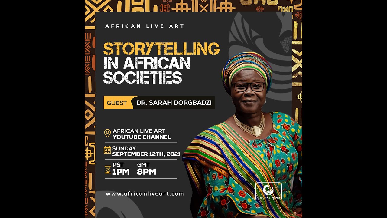 Storytelling in African Societies: A discussion with Dr. Sarah Osei ...