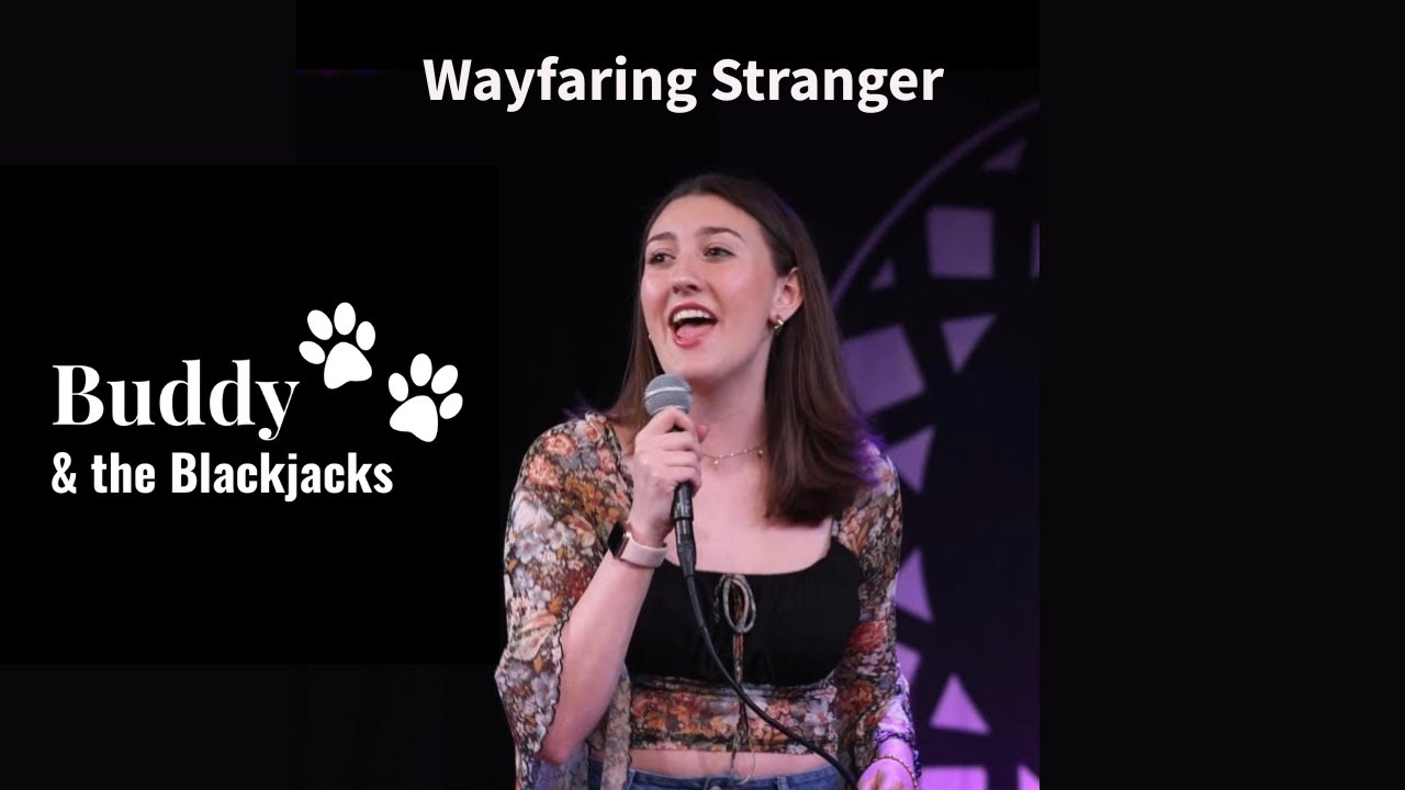 Buddy & the Blackjacks | Wayfaring Stranger (Live Session 2025 ...