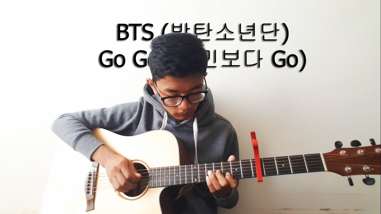 BTS (방탄소년단) - Go Go (고민보다 Go) / Solo Acoustic Guitar Fingerstyle Cover ...