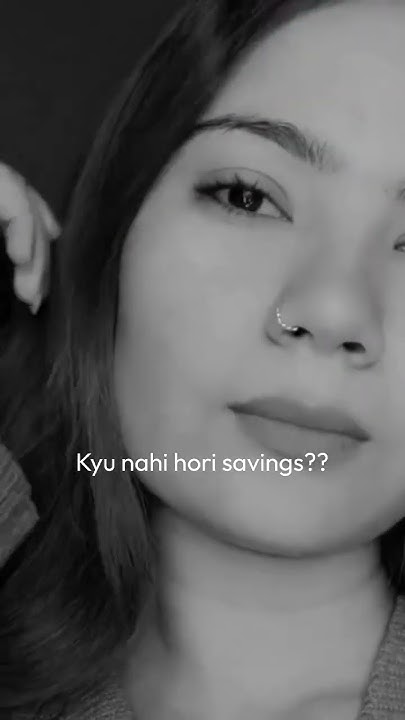 isliye nahi hori h savings🥲 #shorts #youtube #viralvideo #viralshort #trending #like #subscribe ...