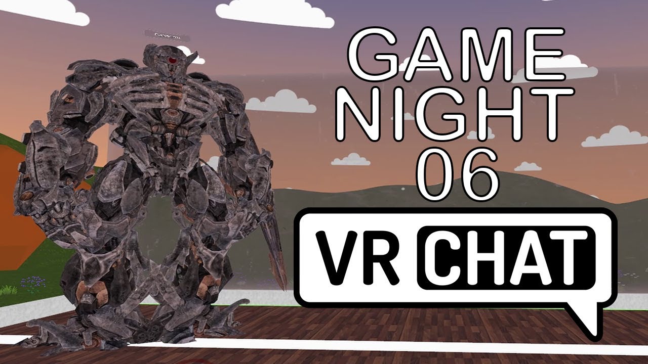 Big Robots - VRCHAT (GAME NIGHT 06) - YouTube