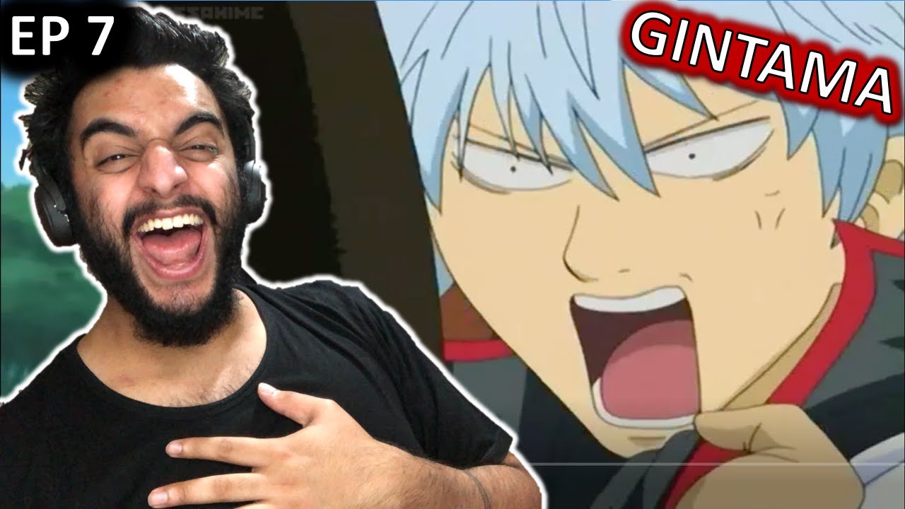 GINTAMA EPISODE 7 LIVE REACTION!!! - YouTube