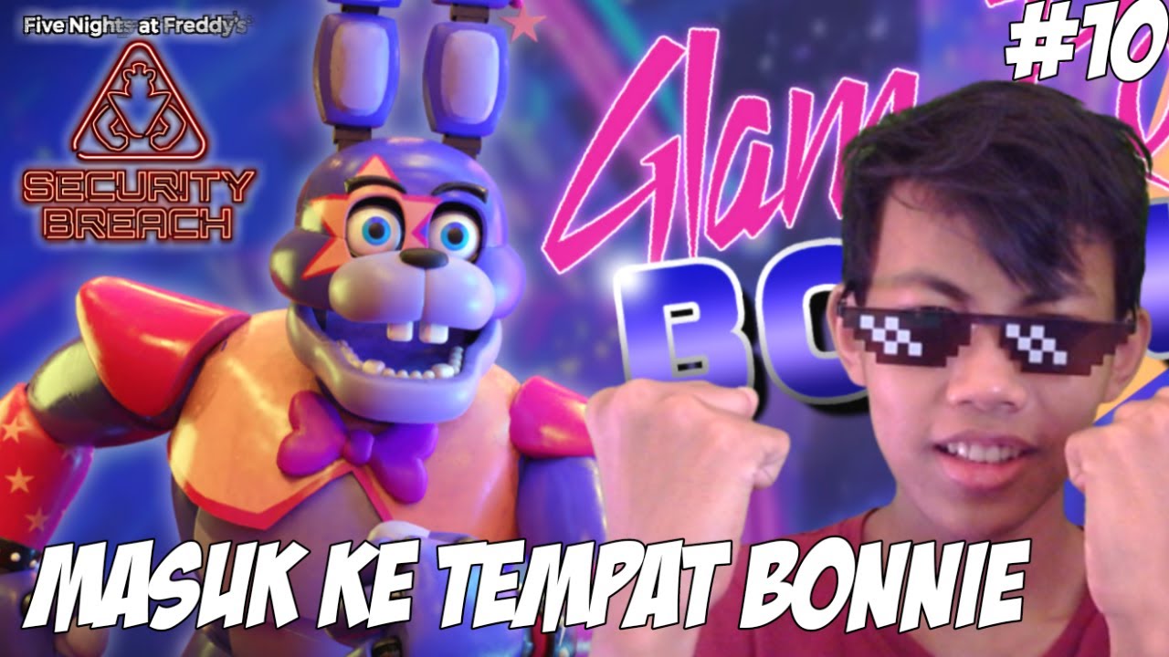 PERGI KE BONNIE BOWL! - [Five Nights at Freddy's Security Breach] #10 ...