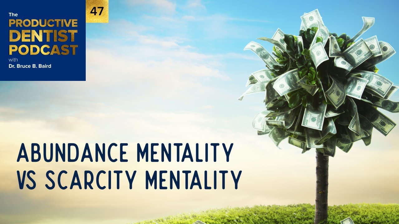 Episode 47: Abundance Mentality vs Scarcity Mentality - The Productive ...