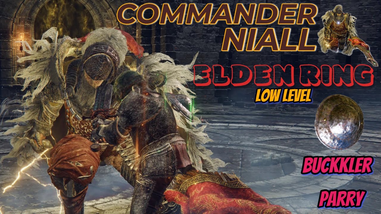 How To Beat Commander Niall Easy | Elden Ring Gameplay | Buckkler Parry ...