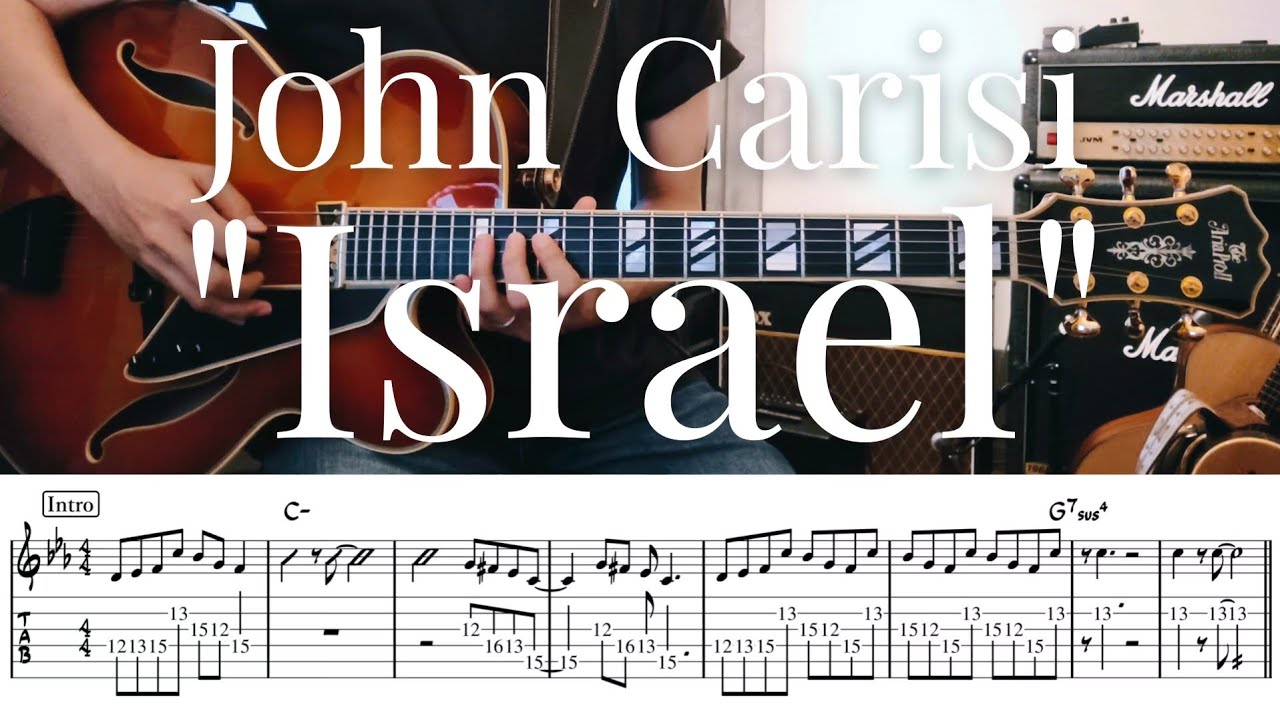 John Carisi "Israel" テーマ TAB譜 | Jazz Guitar - YouTube