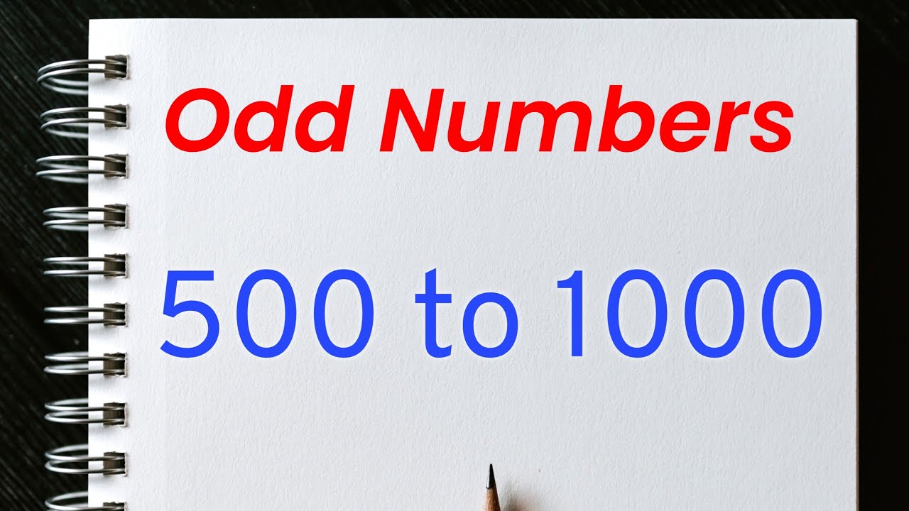 Odd Numbers 500 To 1000 500 To 1000 Odd Number YouTube odd-numbers-500-to-1000-500-to-1000-odd-number-youtube