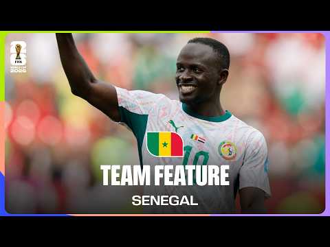 Team Feature: Senegal | Sadio Mané: What It Takes to Achieve Your World Cup Dream