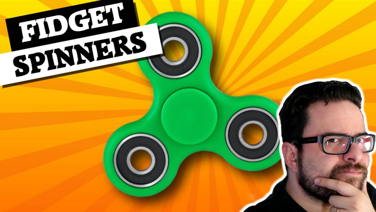 Fidget spinners (and other useless toys) - YouTube