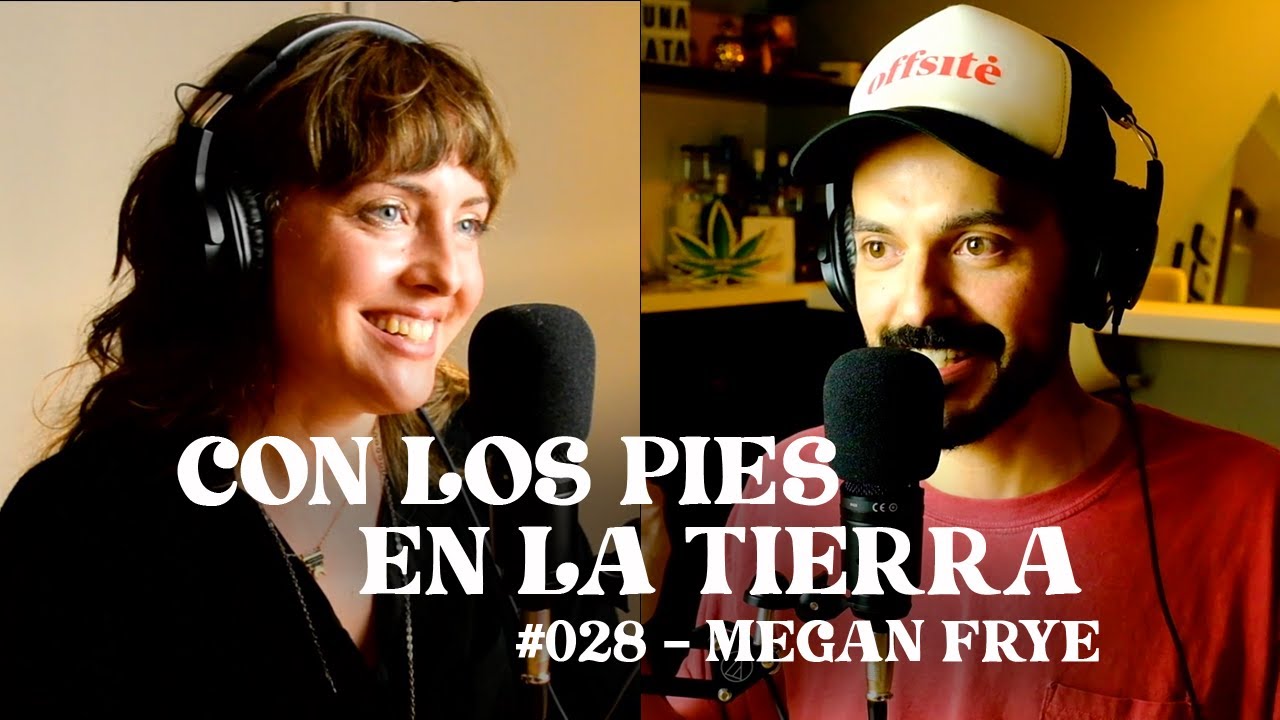 Hipnosis y Regresiones | Megan Frye | Con los Pies en la Tierra #028 ...