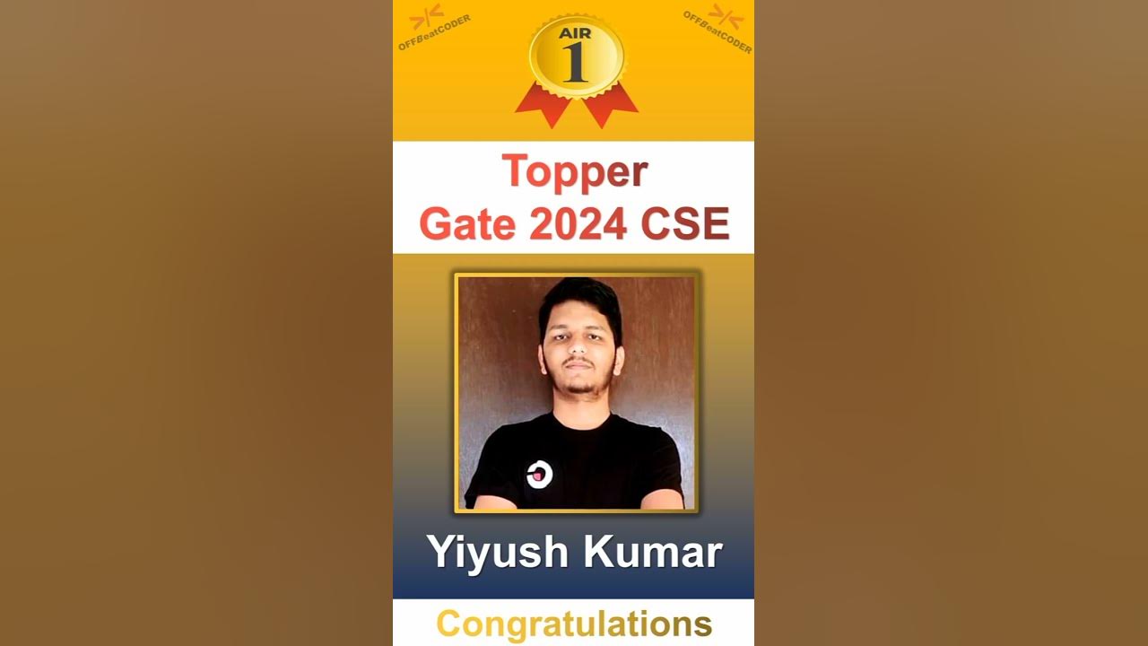 GATE-2024 Topper Air 1 CSE || piyush kumar Air 1 || Gate -2024 cse topper air 1 ...
