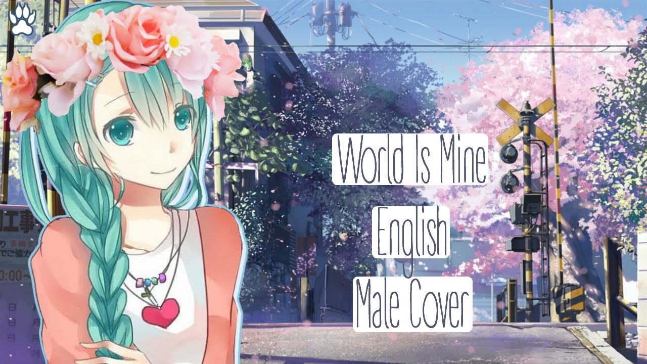 World is Mine ☆ ENGLISH MALE COVER (Lyrics) - YouTube