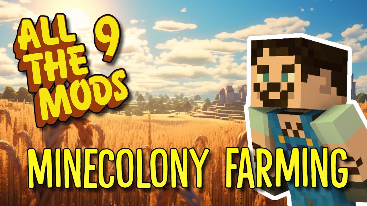 Minecraft All The Mods 9 - #19 Minecolonies Farming - YouTube