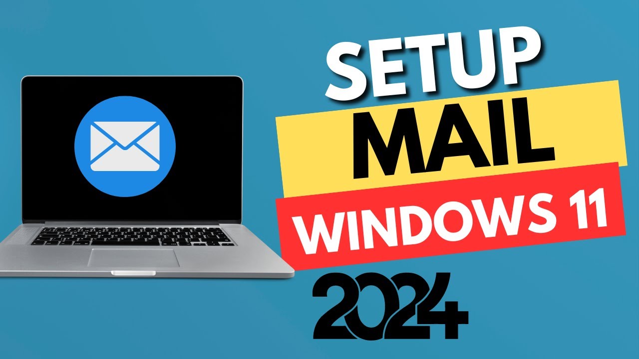 How To Add Mail On Windows 11| How To Set Up Email in Windows 11 - YouTube
