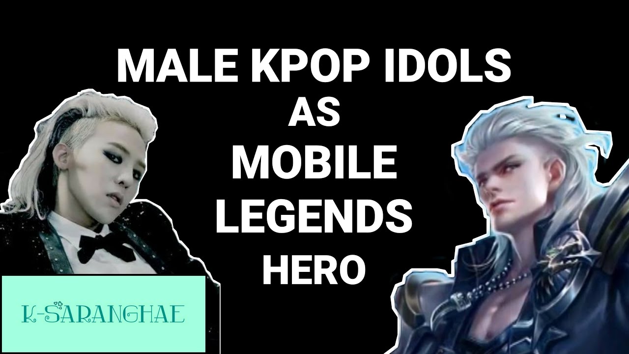 MALE KPOP IDOLS AS MOBILE LEGENDS HERO - YouTube