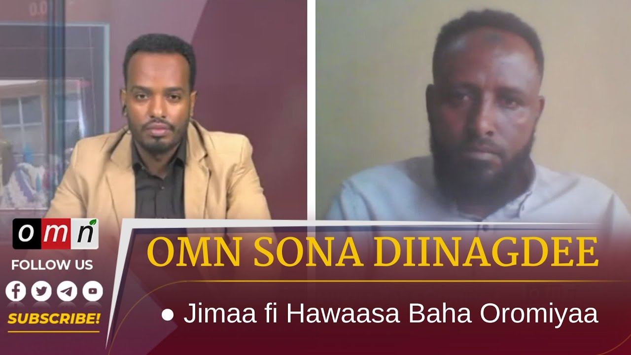OMN: Sona Diinagdee - Jimaa fi Hawaasa Baha Oromiyaa (Caamsaa 19,2023 ...