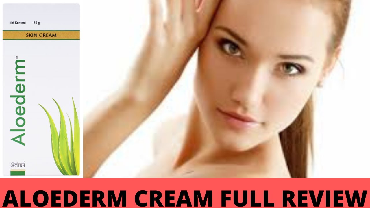 Aloederm Skin Cream Full Review: Unveiling the Magic of Aloe Vera for ...