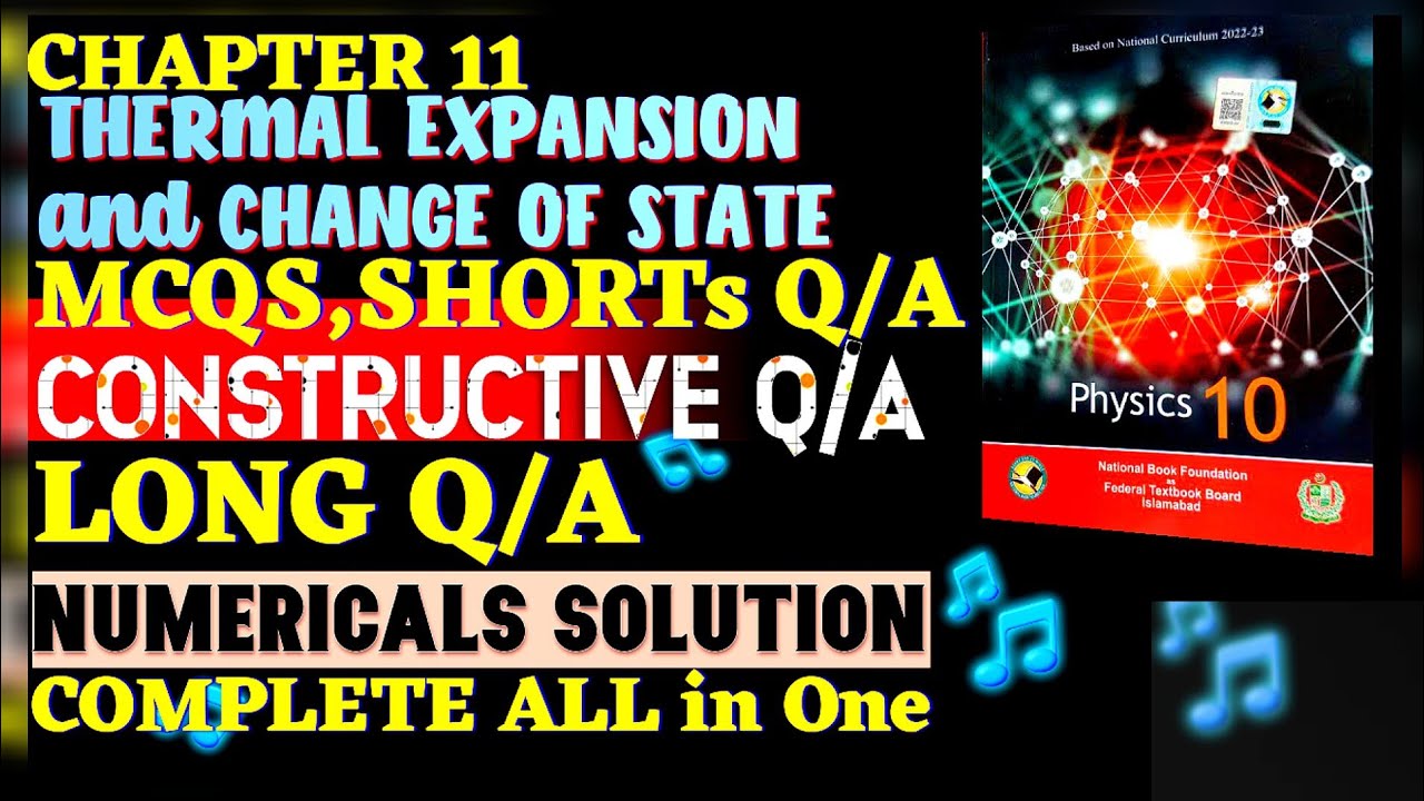 chapter 11 physics class 10 THERMAL EXPANSION and CHANGE in STATE FBISE ...