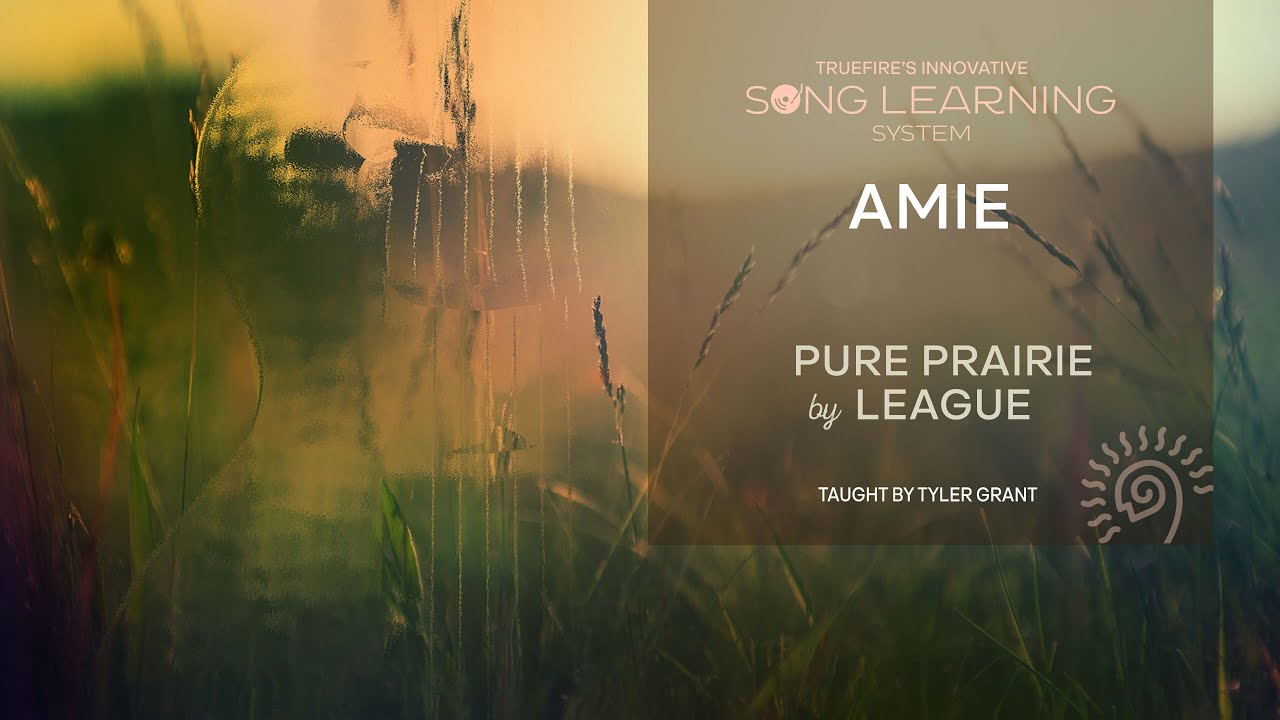 🎸 How to Play "Amie" by Pure Prairie League on Guitar - Lesson Overview ...