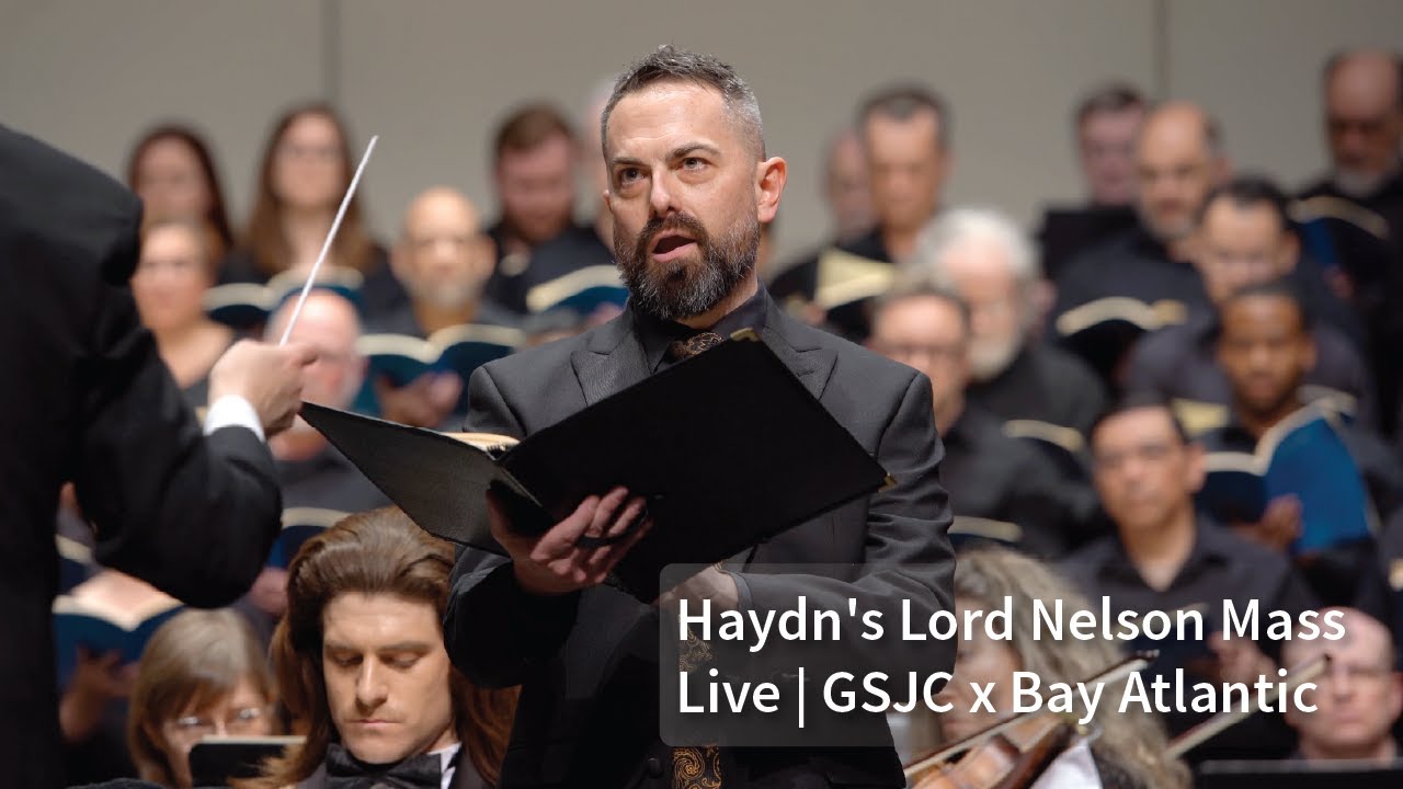 GSJC & Bay Atlantic Symphony – Haydn's Lord Nelson Mass (Live Recording ...