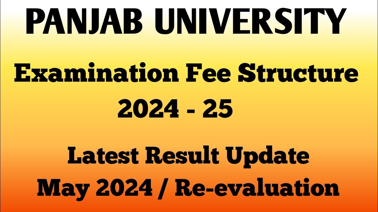 PU Ug/Pg/Professional||Examination Fee Structure|| 2024 -25|| Panjab ...