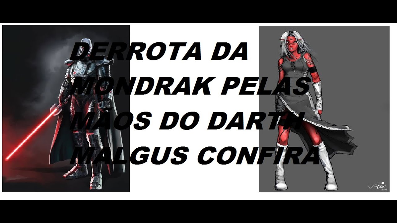 Darth Malgus x Mondrak / Darth Bane x Uthar Wynn - YouTube