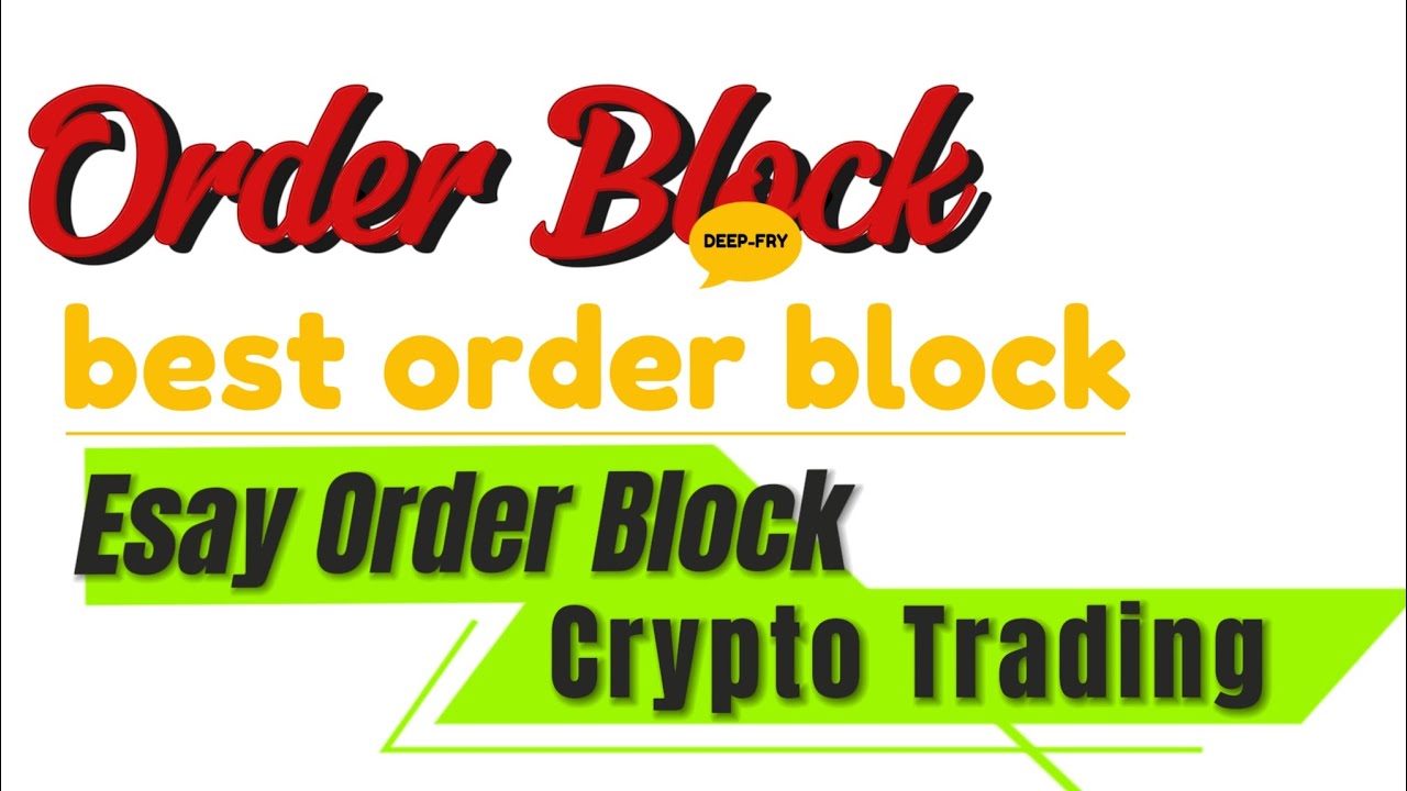 Best order block / Esay Order block Crypto Trading 2024 🤑🤑💯 - YouTube