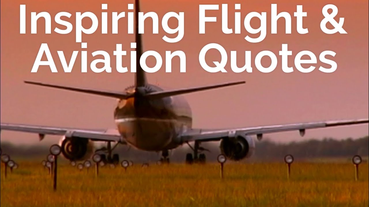 Inspiring Flight & Aviation Quotes - YouTube