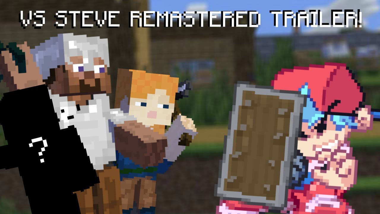 FNF Vs Steve REMASTERED trailer (sprites songs, etc) [CANCELLED] - YouTube
