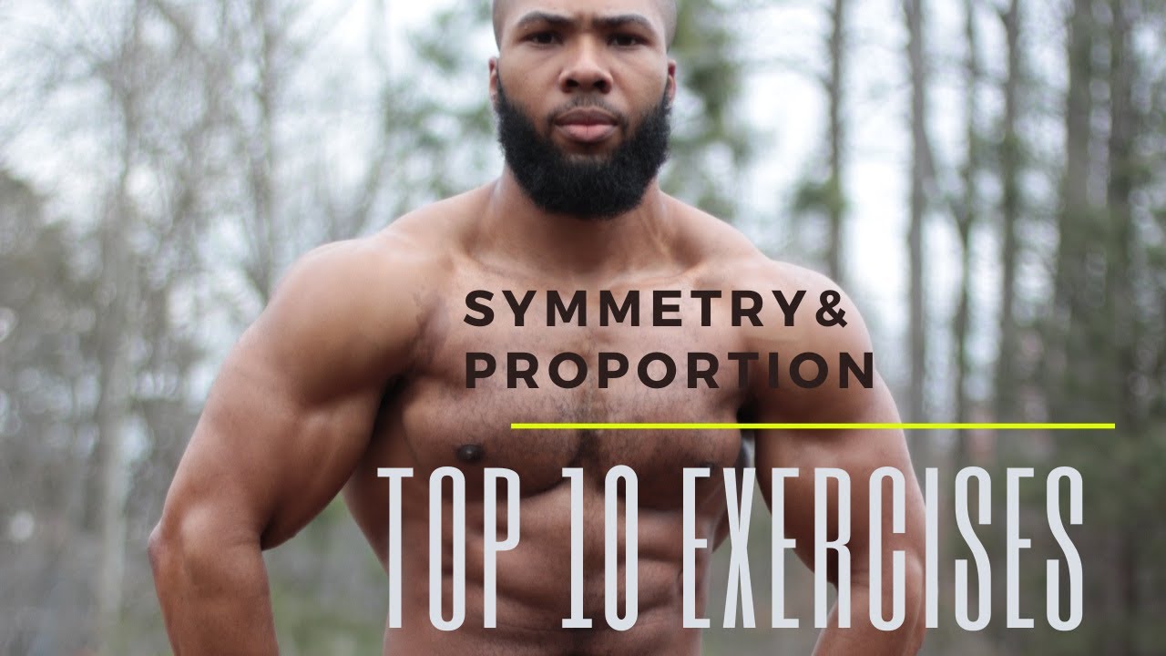 Symmetrical Physique 5 Must Know Tips For Muscular Symmetry For A